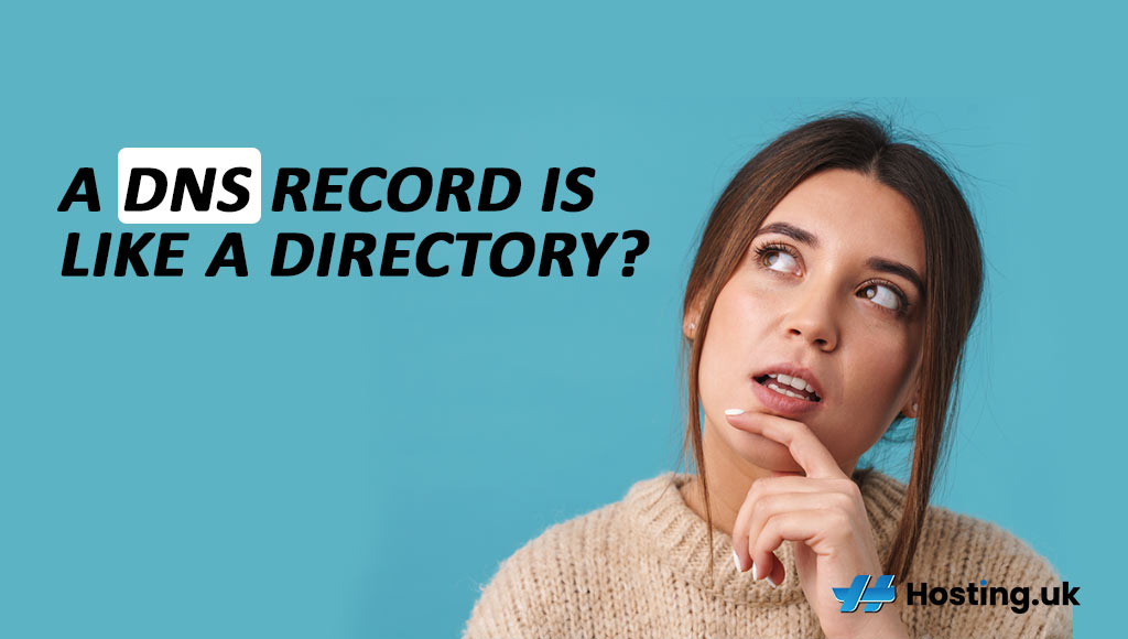 DNS Records 101: The Beginner’s Guide - Hosting.co.uk