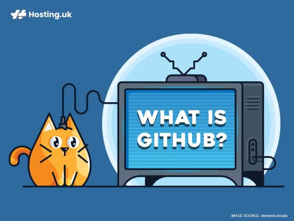 What is GitHub? A Beginner’s Guide - Hosting.co.uk