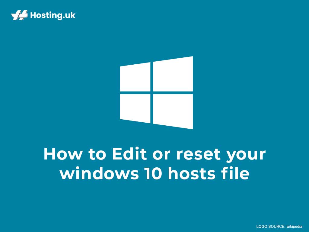Edit Or Reset Your Hosts File In Windows 10 Hosting co uk
