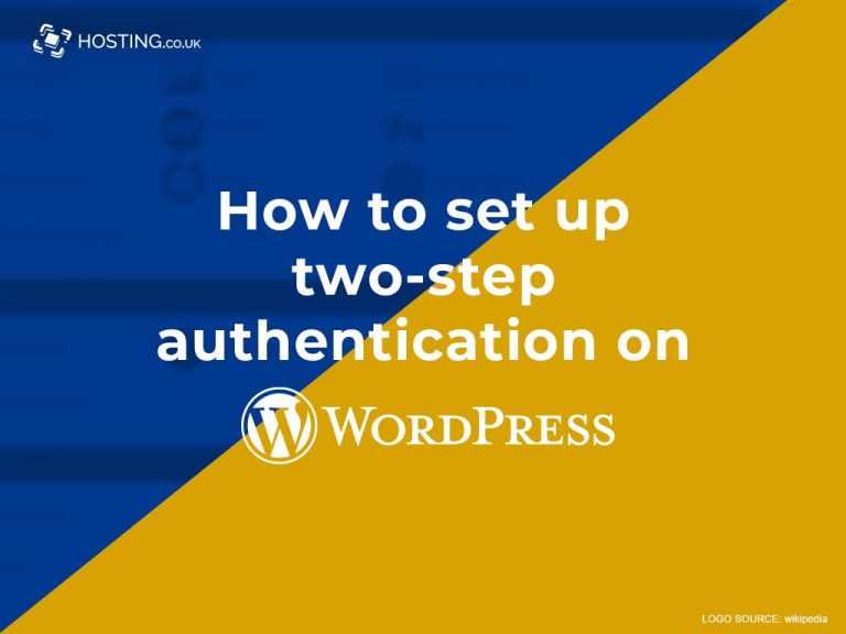 Setup Two-Step Authentication on WordPress - Hosting.co.uk